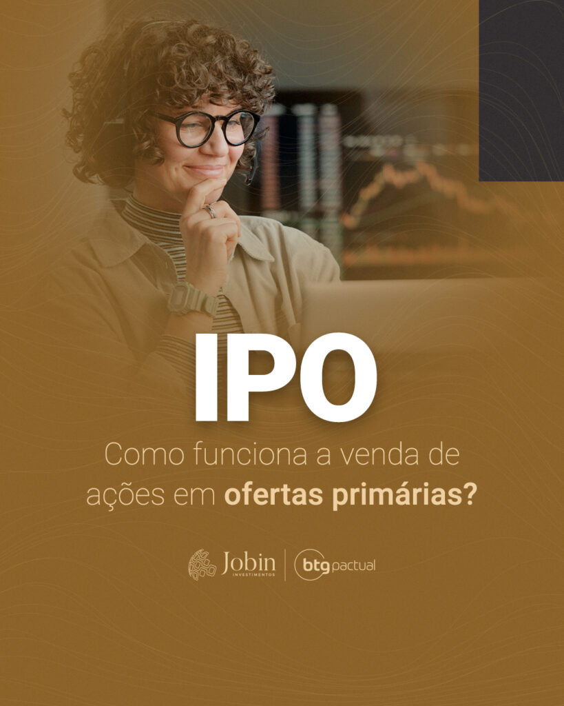 IPO: como funciona a venda de ações em ofertas primárias? - Jobin ...